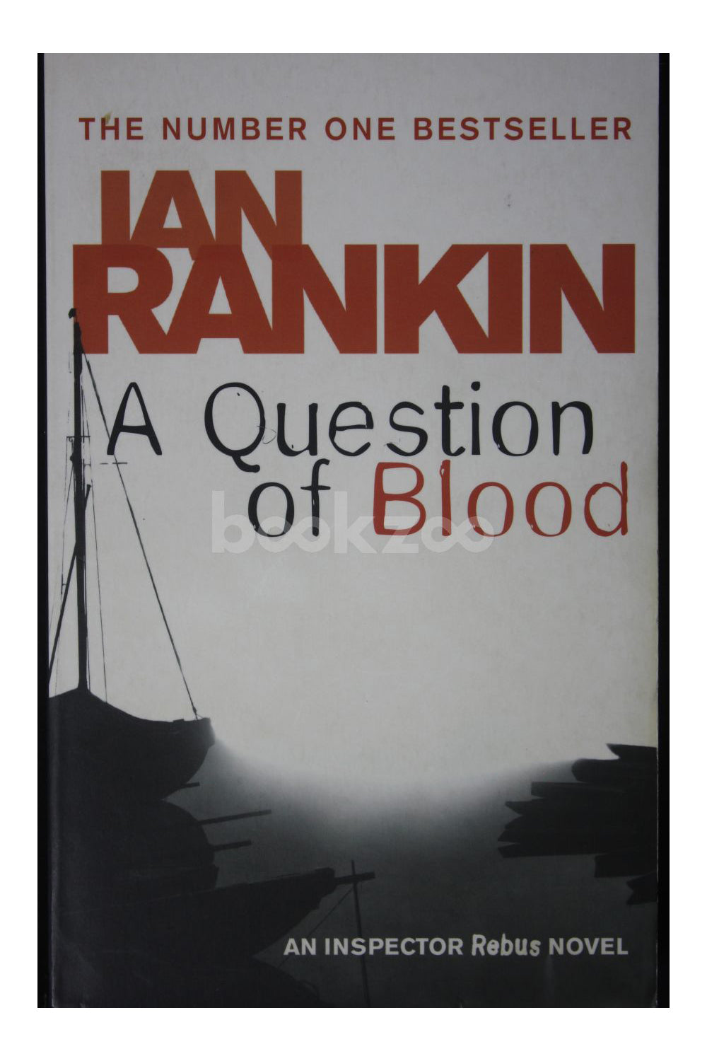 Buy A Question of Blood by Ian Rankin at Online bookstore bookzoo.in — Bookzoo.in