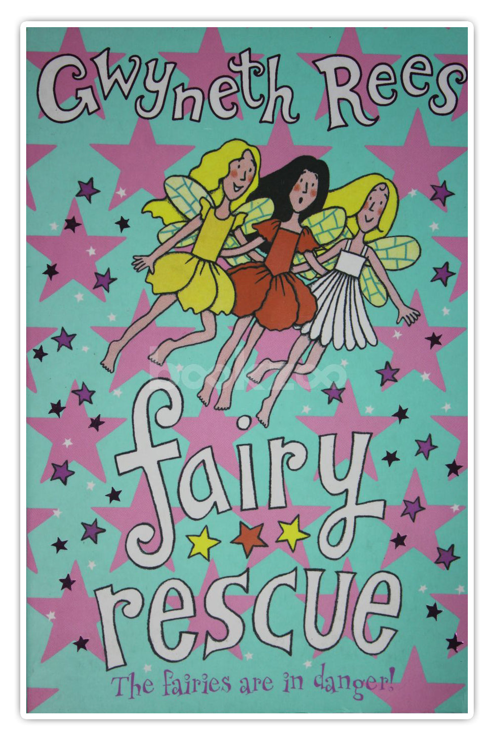 Buy Fairy Rescue by Gwyneth Rees at Online bookstore bookzoo.in ...
