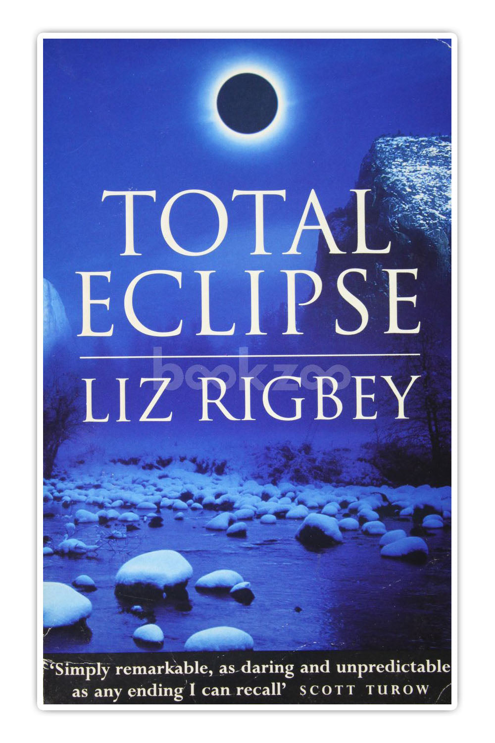 Buy Total Eclipse by Liz Rigbey at Online bookstore bookzoo.in — Bookzoo.in