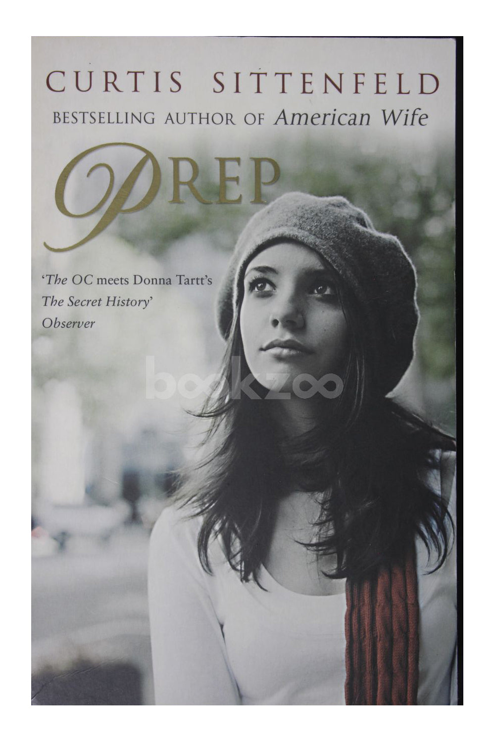 Buy Prep by Curtis Sittenfeld at Online bookstore bookzoo.in — Bookzoo.in