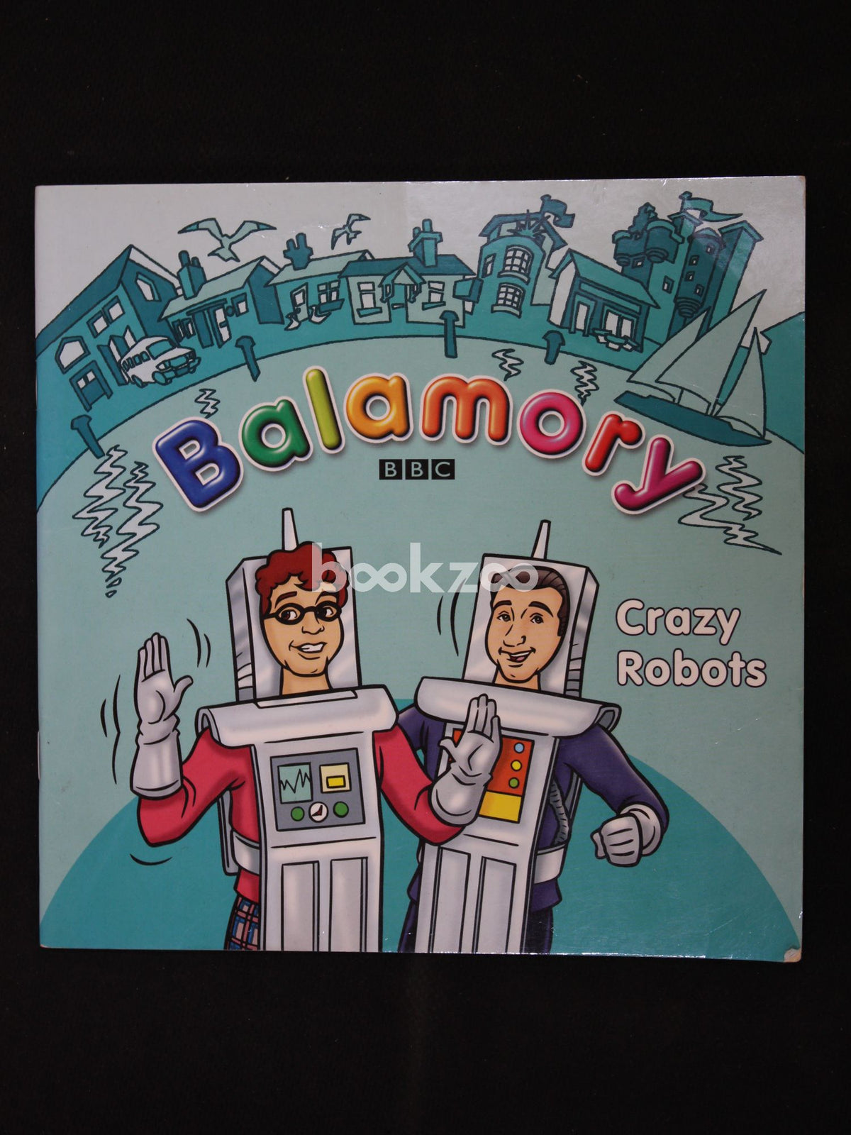 Buy Balamory - Crazy Robots by Bbc at Online bookstore bookzoo.in ...