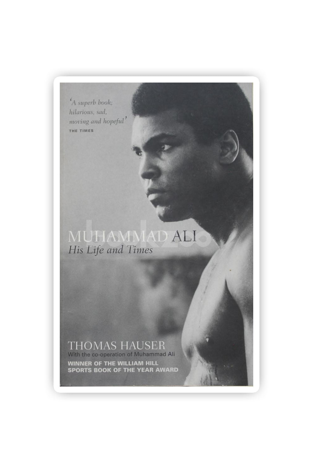 Buy Muhammad Ali by Thomas Hauser at Online bookstore bookzoo.in ...