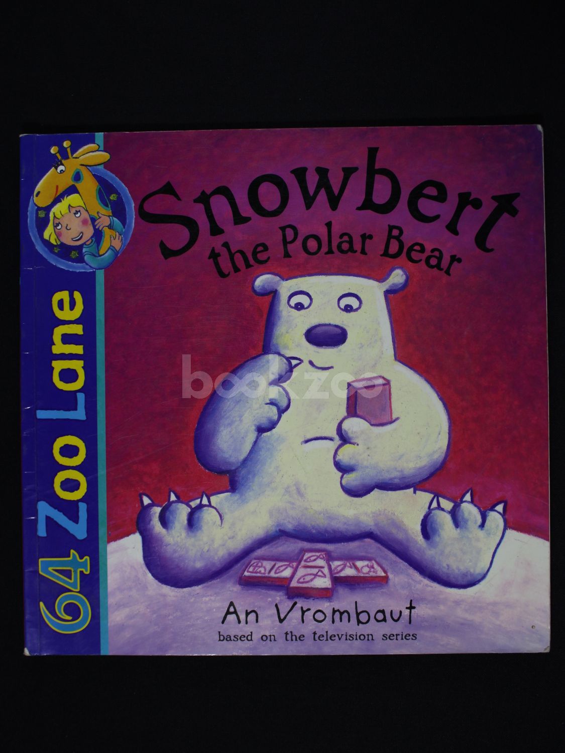 Buy 64 Zoo Lane: Snowbert the Polar Bear at online bookstore bookzoo.in ...